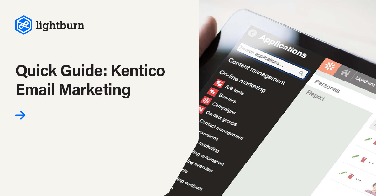 Kentico email marketing quick guide | Lightburn